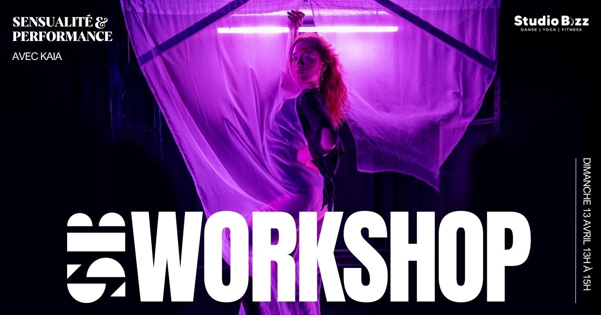 Atelier Sensualité et Performance - Studio Bizz | Danse - Yoga - Fitness